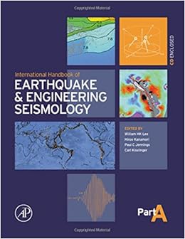 International Handbook of Earthquake & Engineering Seismology, Part A ...