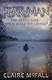 Ferryman: Amazon.co.uk: Claire McFall: 9781848779631: Books