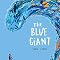Blue Giant: Cottle, Katie: 9781843654513: Books