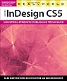 Real World Adobe InDesign CS5: Olav Martin Kvern, David Blatner, Bob ...