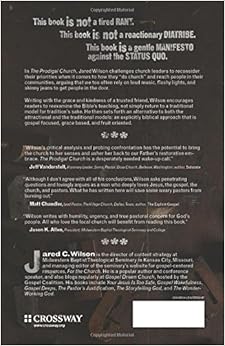 The Prodigal Church: A Gentle Manifesto against the Status Quo: Jared C ...