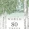 Amazon - Around the World in 80 Trees: (The perfect gift for tree ...