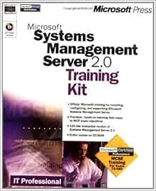 Microsoft Systems Management Server 2.0 Training Kit: Microsoft Press ...