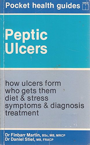 Peptic Ulcers: Martin, Finbarr & Stiel, Daniel: 9780600206460: Books ...