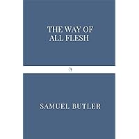 The Way of All Flesh (Dover Thrift Editions: Classic Novels): Samuel ...