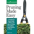 Pruning Made Easy: A Gardener's Visual Guide to When and How to Prune ...