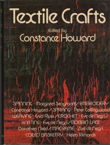 Textile Crafts: Constance Howard: 9780684155074: Amazon.com: Books