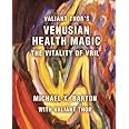 Amazon.com: Valiant Thor's Venusian Health Magic: The Vitality of Vril ...