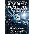 The Capture (Guardians of Ga'hoole, Book 1): Lasky, Kathryn ...