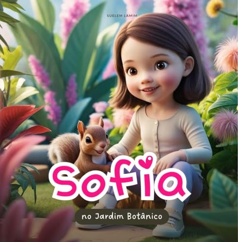 Sofia: no Jardim Botânico (Uma menina autista Livro 2) - eBook, Resumo, Ler Online e PDF - por ...