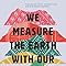 Amazon.com: We Measure the Earth with Our Bodies: 9781635576412: Lama ...
