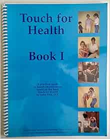 Touch for Health: A Practical Guide to Natural Health (Book I ...