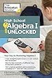 High School Algebra II Unlocked: Your Key to Mastering Algebra II (High ...