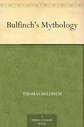 Amazon.com: The Age of Fable eBook: Bulfinch, Thomas: Kindle Store