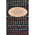 A History of Mathematical Notations (Dover Books on Mathematics ...