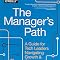 The Manager`s Path: A Guide for Tech Leaders Navigating Growth and ...