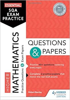 Essential SQA Exam Practice: Higher Mathematics Questions and Papers ...