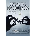 Beyond the Consequences: Book 5 of the Consequences Series: Romig ...