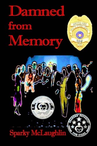 Damned from Memory: McLaughlin, Sparky: 9780988469402: Amazon.com: Books