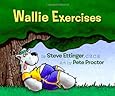 Wallie Exercises: Steve Ettinger, Pete Proctor: 9780984538805: Amazon ...