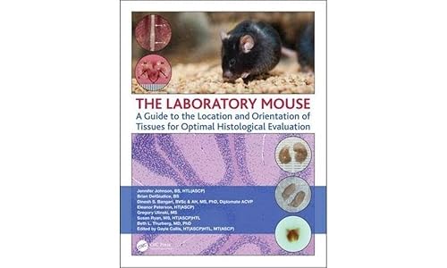The Laboratory Mouse: A Guide to the Location and Orientation of ...