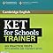 KET for Schools Trainer Six Practice Tests with Answers, Teacher's ...