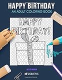 Anti-Stress Coloring Book: Happy Birthday Edition (Volume 8): Art ...