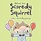Scaredy Squirrel Has a Birthday Party: Mélanie Watt: 9781554537167 ...
