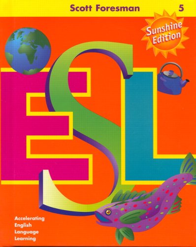 Amazon.com: Scott Foresman ESL Student Book, Grade 5: Accelerating ...