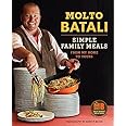 Molto Batali: Simple Family Meals from My Home to Yours: Batali, Mario ...