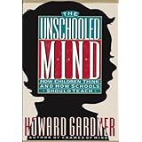 Amazon.com: The Unschooled Mind: How Children Think and How Schools ...
