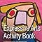 The Expressive Arts Activity Book: A Resource for Professionals: Darley ...