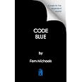 Code Blue (Sisterhood): Michaels, Fern: 9781496760517: Amazon.com: Books