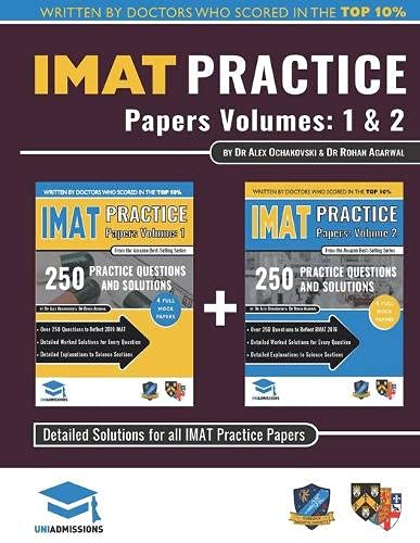 IMAT Practice Papers Volumes One & Two: 8 Full Papers with Fully Worked ...