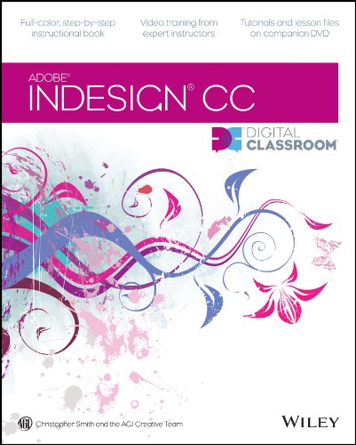 InDesign CC Digital Classroom: Smith, Christopher, AGI Creative Team ...