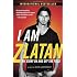 Amazon.com: I Am Zlatan Ibrahimovic (8601421641234): Zlatan Ibrahimovic ...