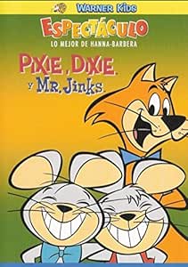 Pixie, Dixie y Mr. Jinks: Espectáculo - Lo Mejor de Hanna-Barbera DVD ...