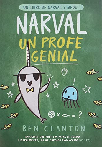 Narval, un profe genial (Narwhal and Jelly, 6) (Spanish Edition ...