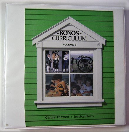 KONOS Curriculum Volume 2 with Weekly Lesson Plans [2003]: Carole ...
