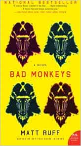 Amazon.com: Bad Monkeys: A Novel (P.S.) (9780061240423): Matt Ruff: Books