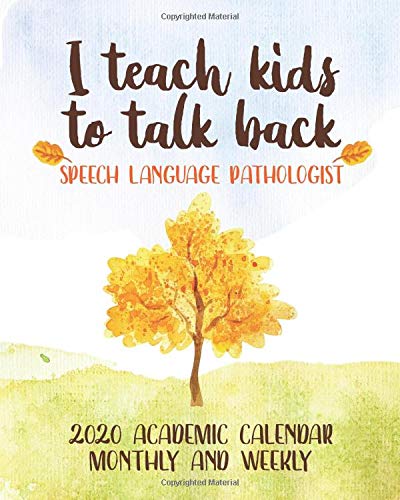 I Teach Kids To Talk Back: A Lovely Planner For Speech Therapists ...