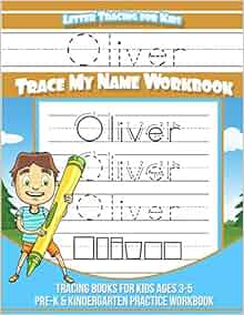 Letter Tracing for Kids Oliver Trace my Name Workbook: Tracing Books ...