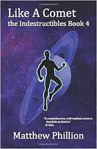 Amazon.com: Like a Comet: The Indestructibles Book 4 (9780997916584 ...