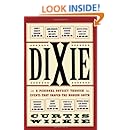 Dixie: A Personal Odyssey Through Events That Shaped the Modern South ...