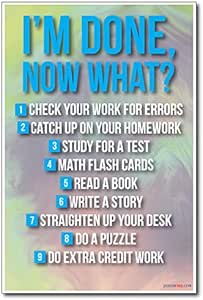 Amazon.com: I'm Done, Now What? - NEW Classroom Rules Poster: Office ...