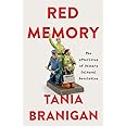 Red Memory: The Afterlives of China's Cultural Revolution: Branigan ...