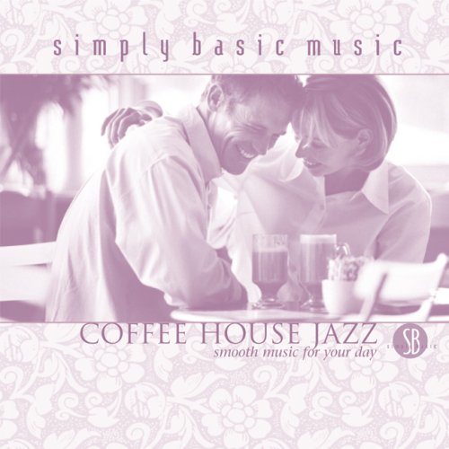 - Coffee House Jazz: Smooth Music For Your Day CD! - Amazon.com Music