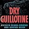 Dry Guillotine: Fifteen Years Among the Living Dead: Amazon.co.uk ...