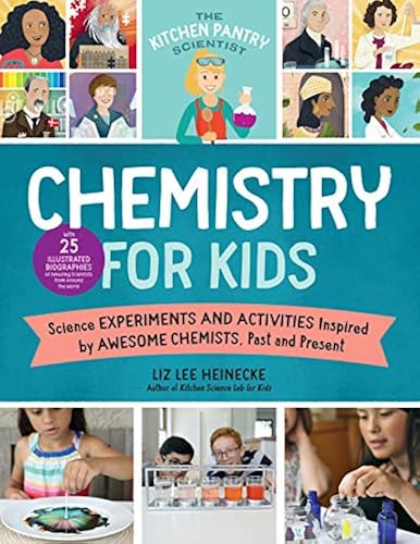 The Kitchen Pantry Scientist Chemistry for Kids: Science Experiments ...