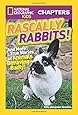 Amazon.com: National Geographic Kids Chapters: Rascally Rabbits!: And ...